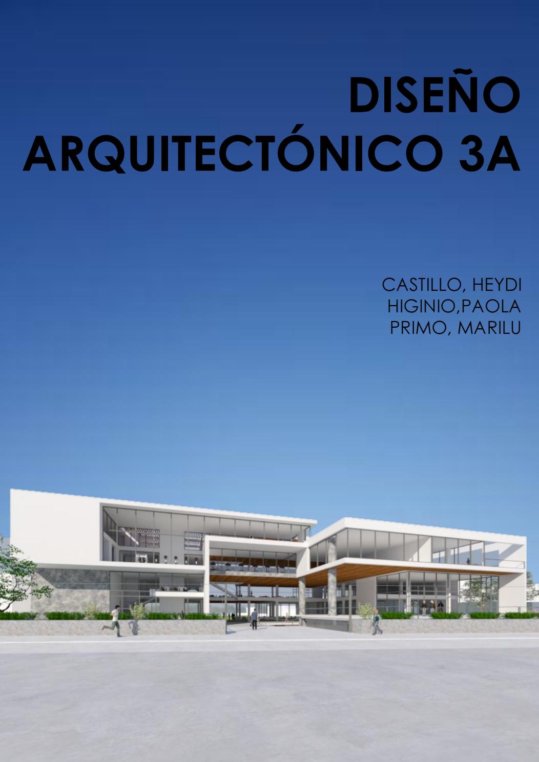 PG - CASTILLO, HIGINIO, PRIMO by Diseño Arquitectónico 3 - Issuu