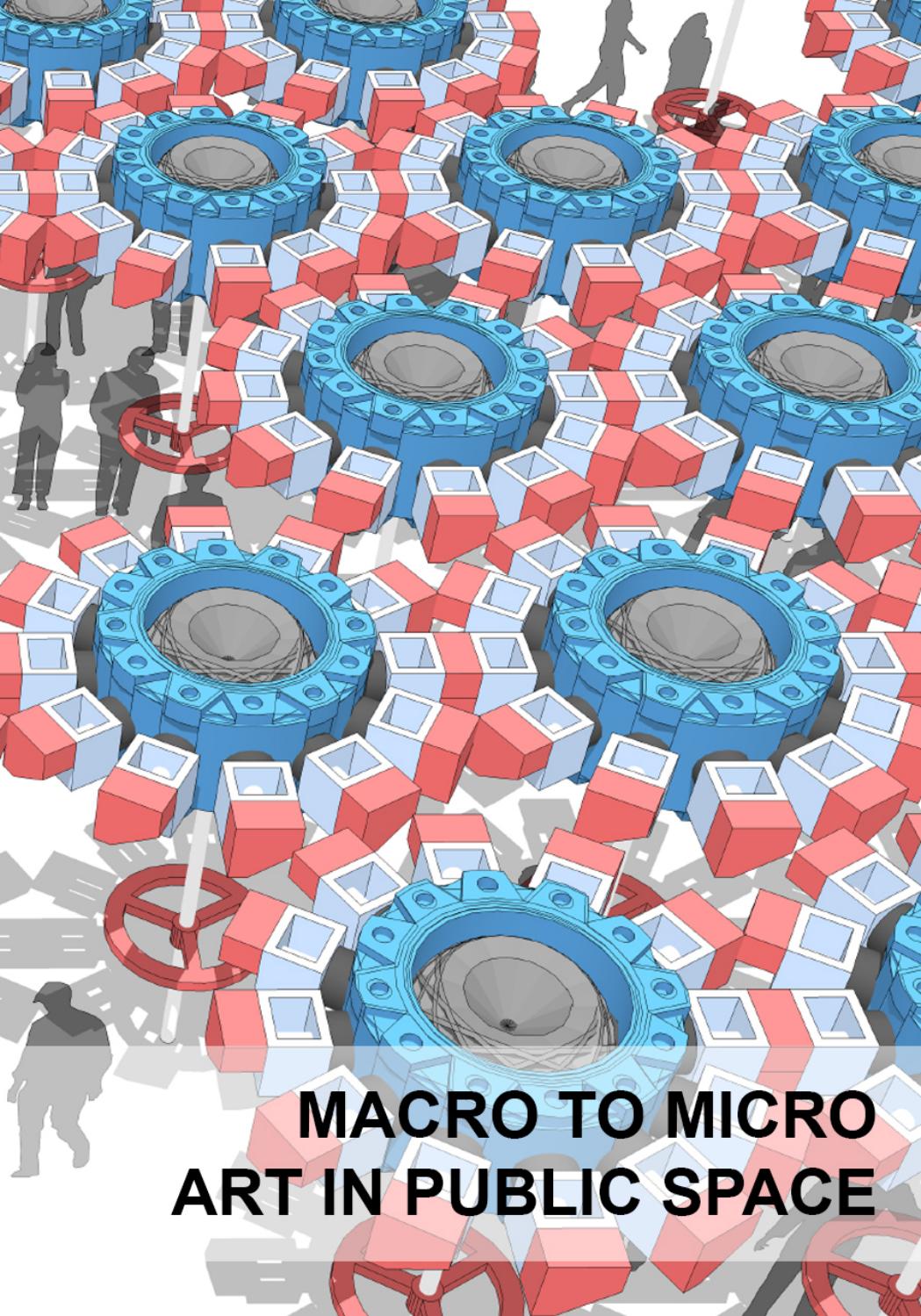 MACRO TO MICRO - ART IN PUBLIC SPACE - FALL 2018 by stereotank - Issuu