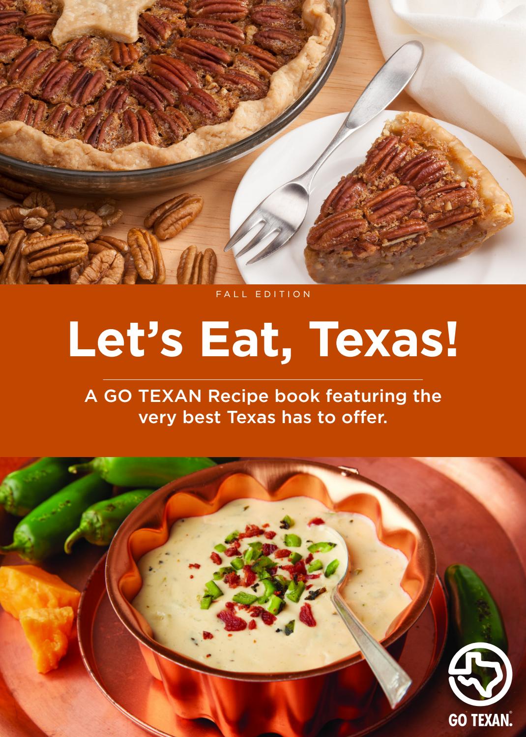 GO TEXAN presents "Let's Eat, Texas!" Fall Edition by GO TEXAN - Issuu