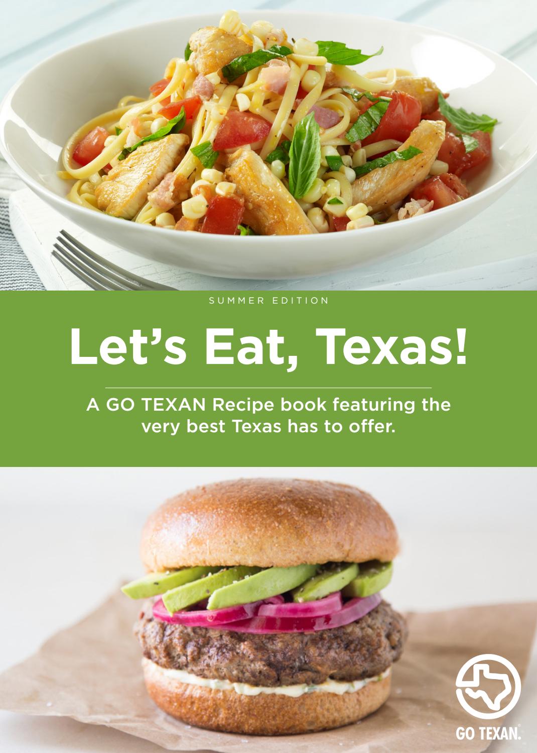 GO TEXAN presents "Let's Eat, Texas!" Summer Edition by GO TEXAN - Issuu