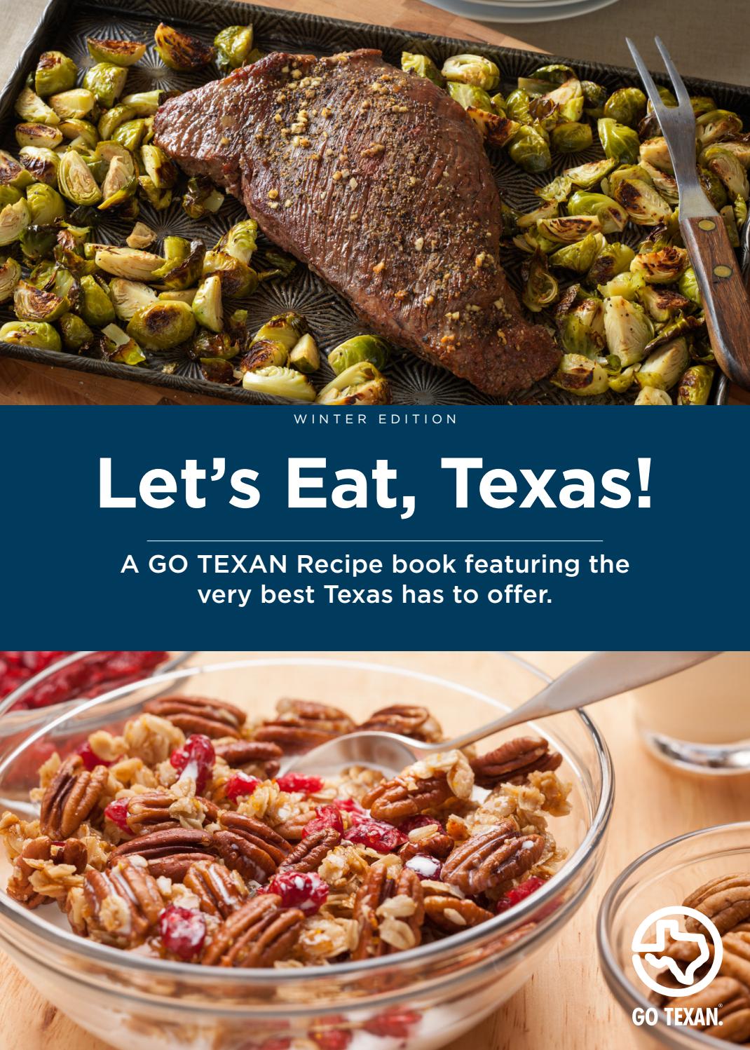 GO TEXAN presents "Let's Eat, Texas!" - Winter Edition by GO TEXAN - Issuu