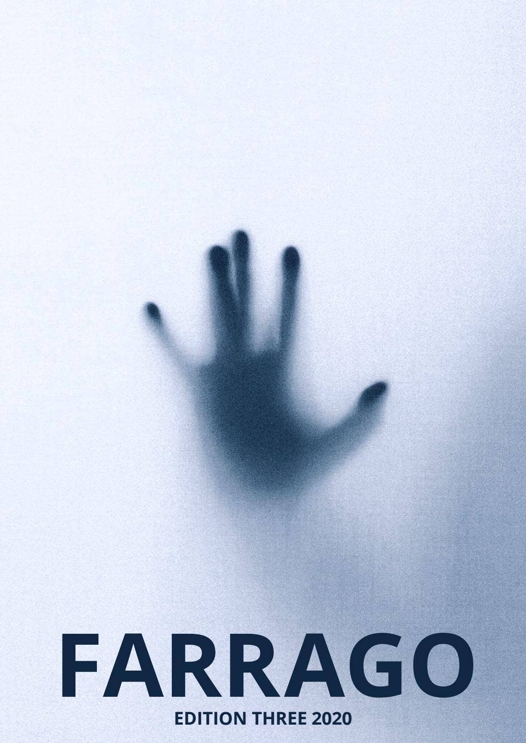 2020 Edition Three by Farrago Magazine - Issuu