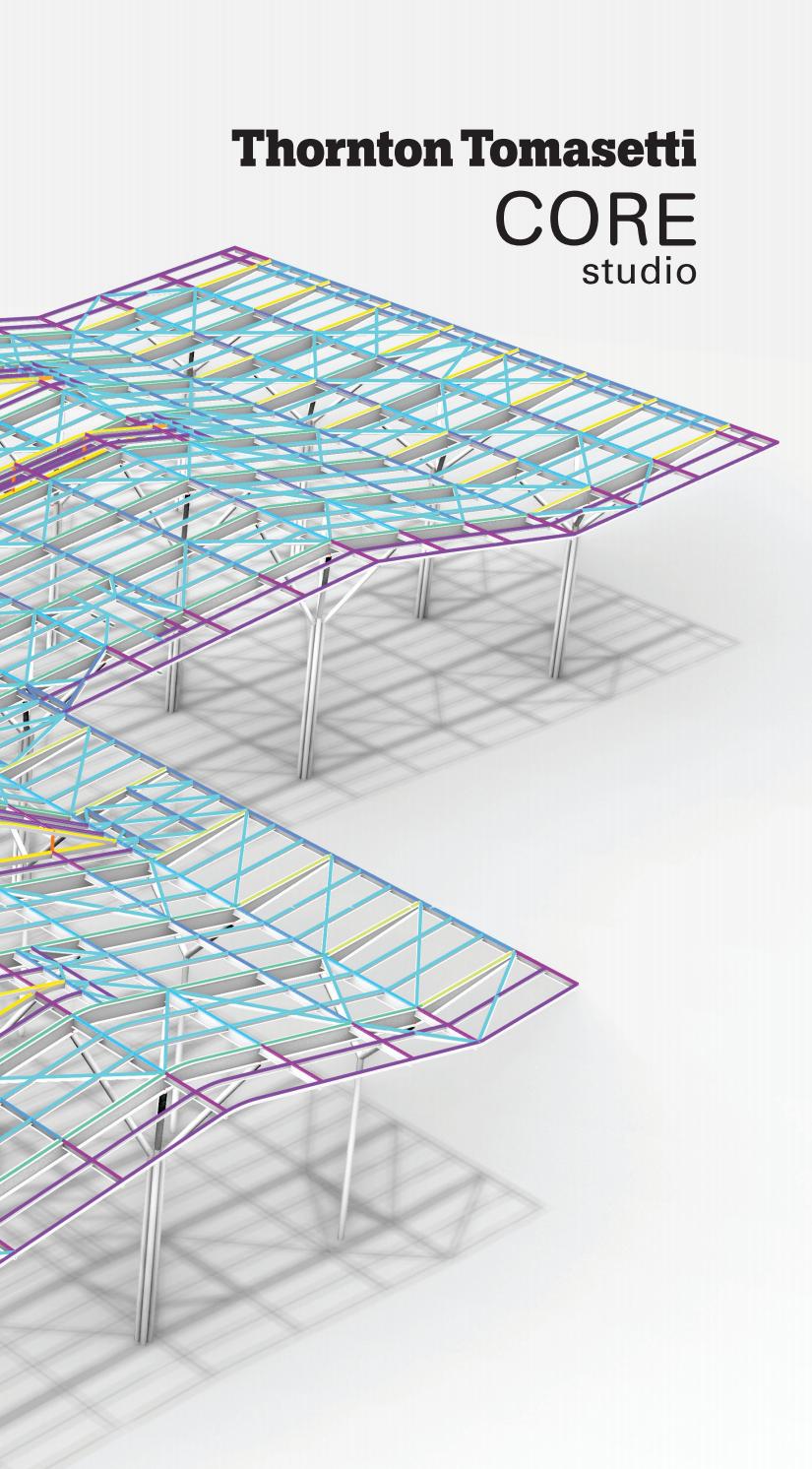 Thornton Tomasetti CORE studio by Thornton Tomasetti - Issuu