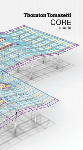 Thornton Tomasetti CORE studio by Thornton Tomasetti - Issuu