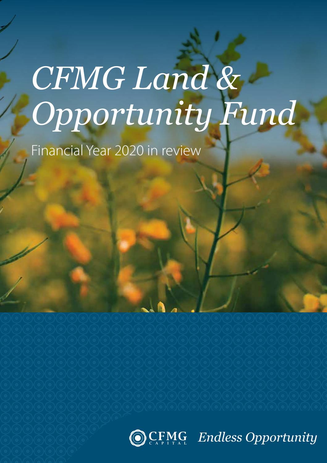 CFMG Land & Opportunity Fund - Year in Review 19-20 by CFMG_Capital - Issuu