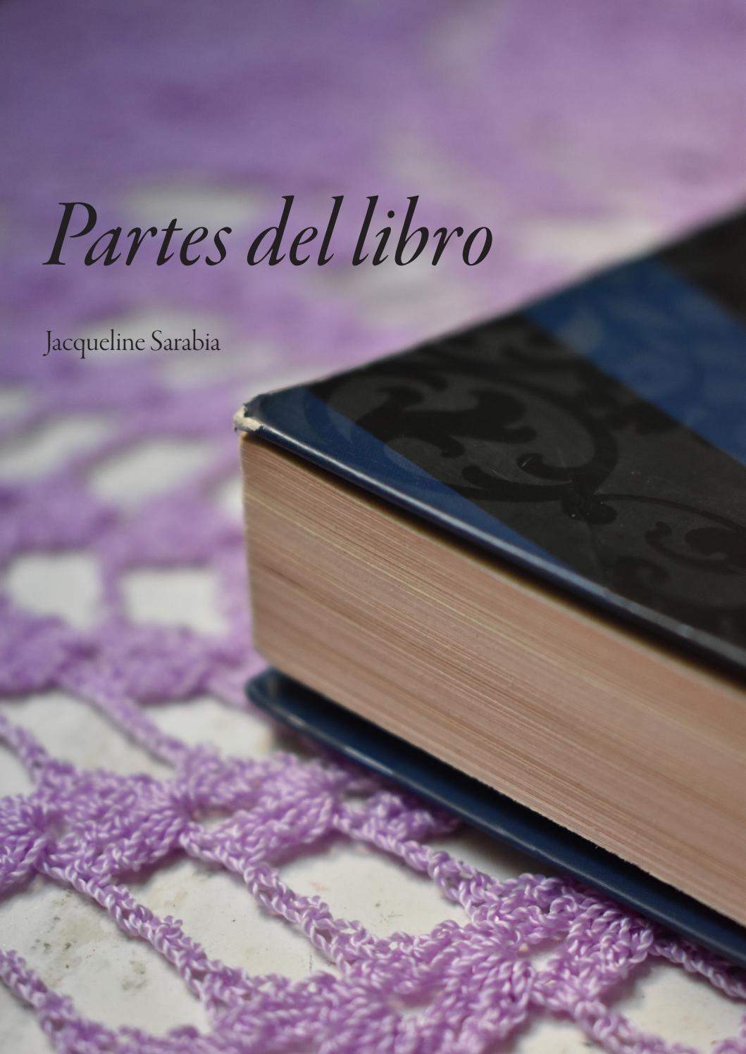 Partes Del Libro by Jacqueline Sarabia González - Issuu
