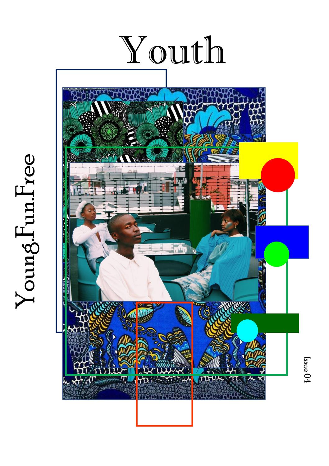 Youth Magazine Issue 4 by Youngfunfree - Issuu