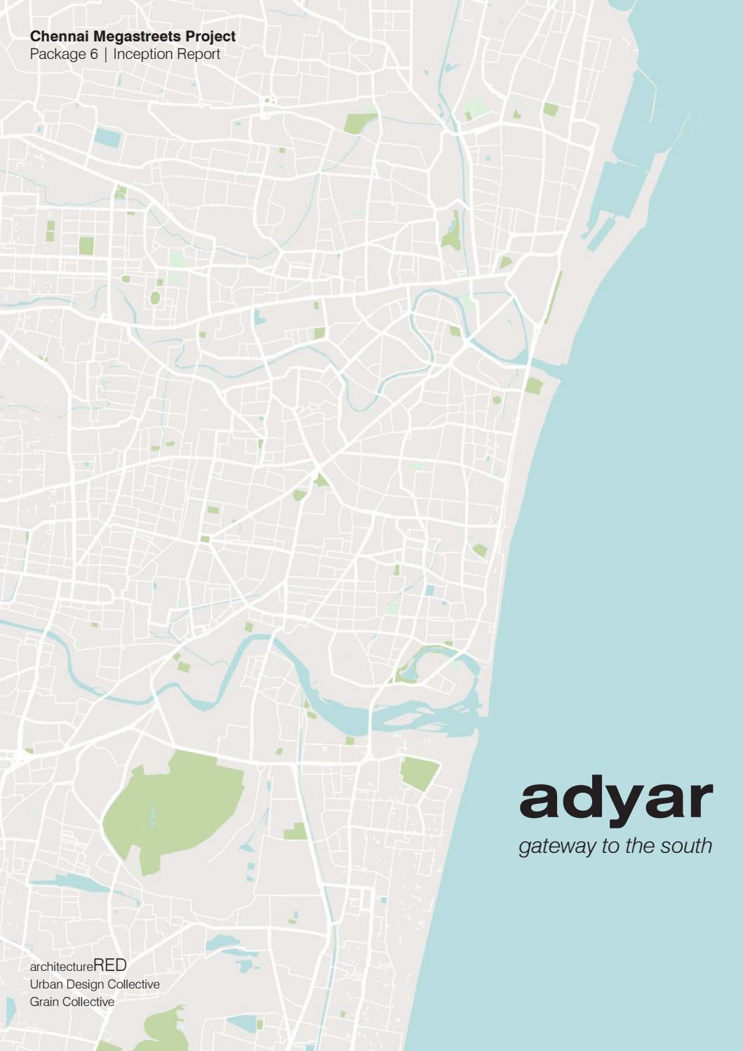 Adyar - Gateway to the South by Urban Design Collective - Issuu