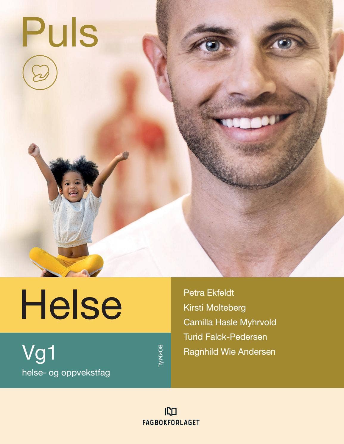 Puls Helse Helse- og oppvekstfag Vg1 BM (9788211035028) by Fagbokforlaget - Issuu
