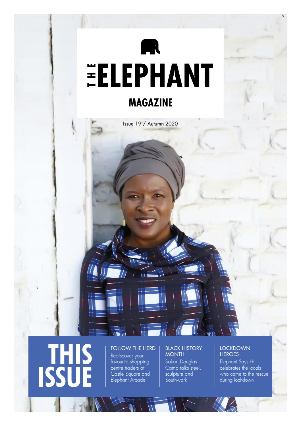 The Elephant Magazine (issue 19) Autumn 2020 by Southwark Council - Issuu