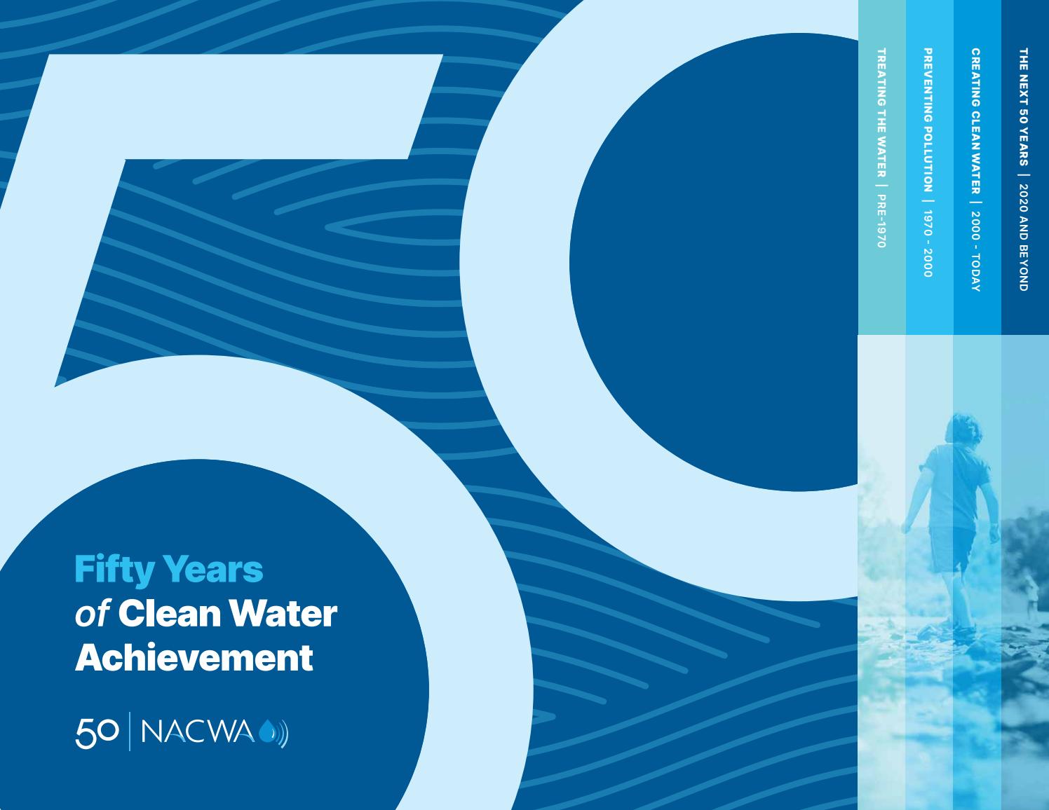 NACWA | 50 Years of Clean Water Achievement by NACWA - Issuu