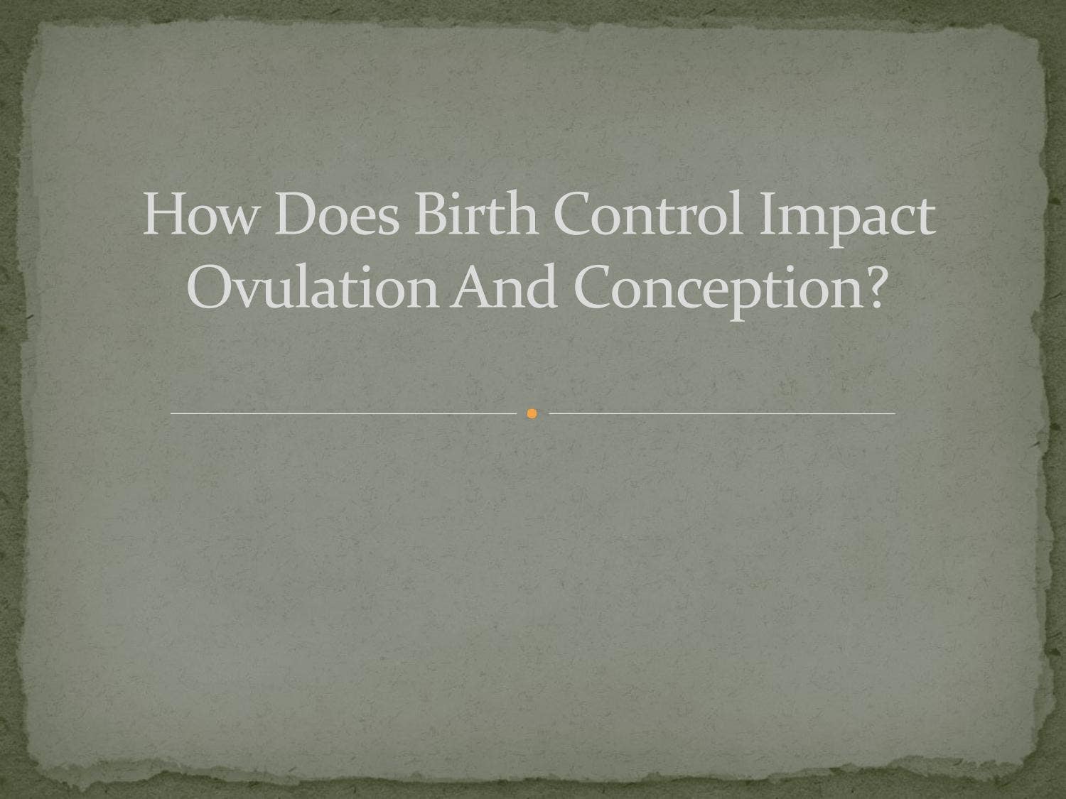 How Does Birth Control Impact Ovulation And Conception? by Andal’s ...