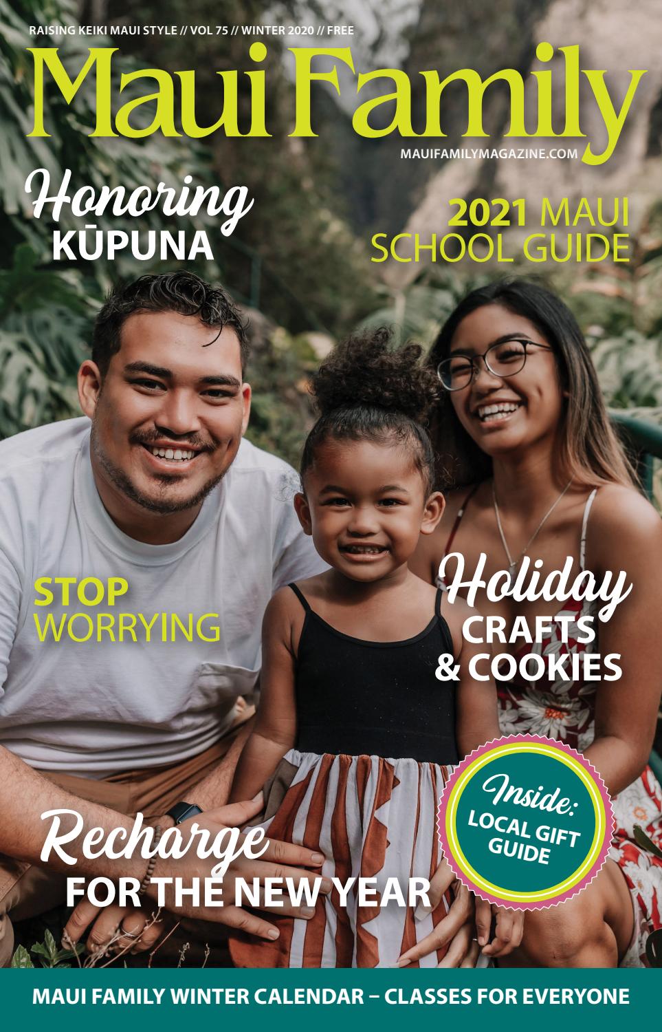 Maui Family Magazine Winter 2020-2021 by Maui Family Magazine - Issuu