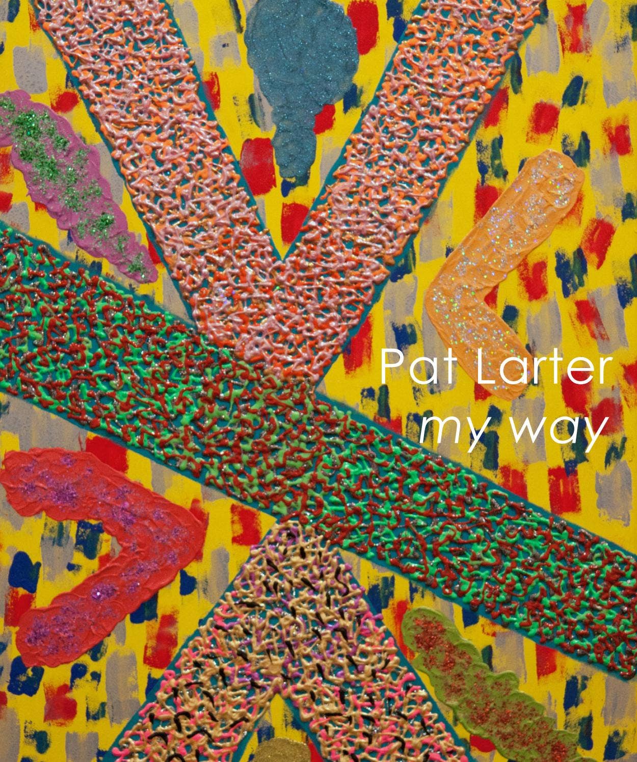 Pat Larter, My Way by Utopia Art Sydney - Issuu