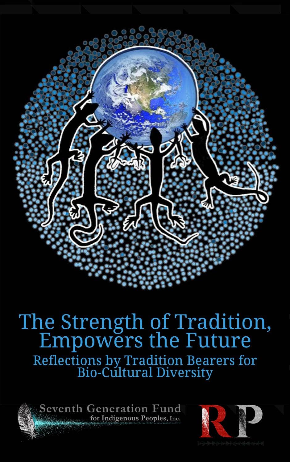 The Strength of Tradition Empowers the Future by Seventh Generation ...