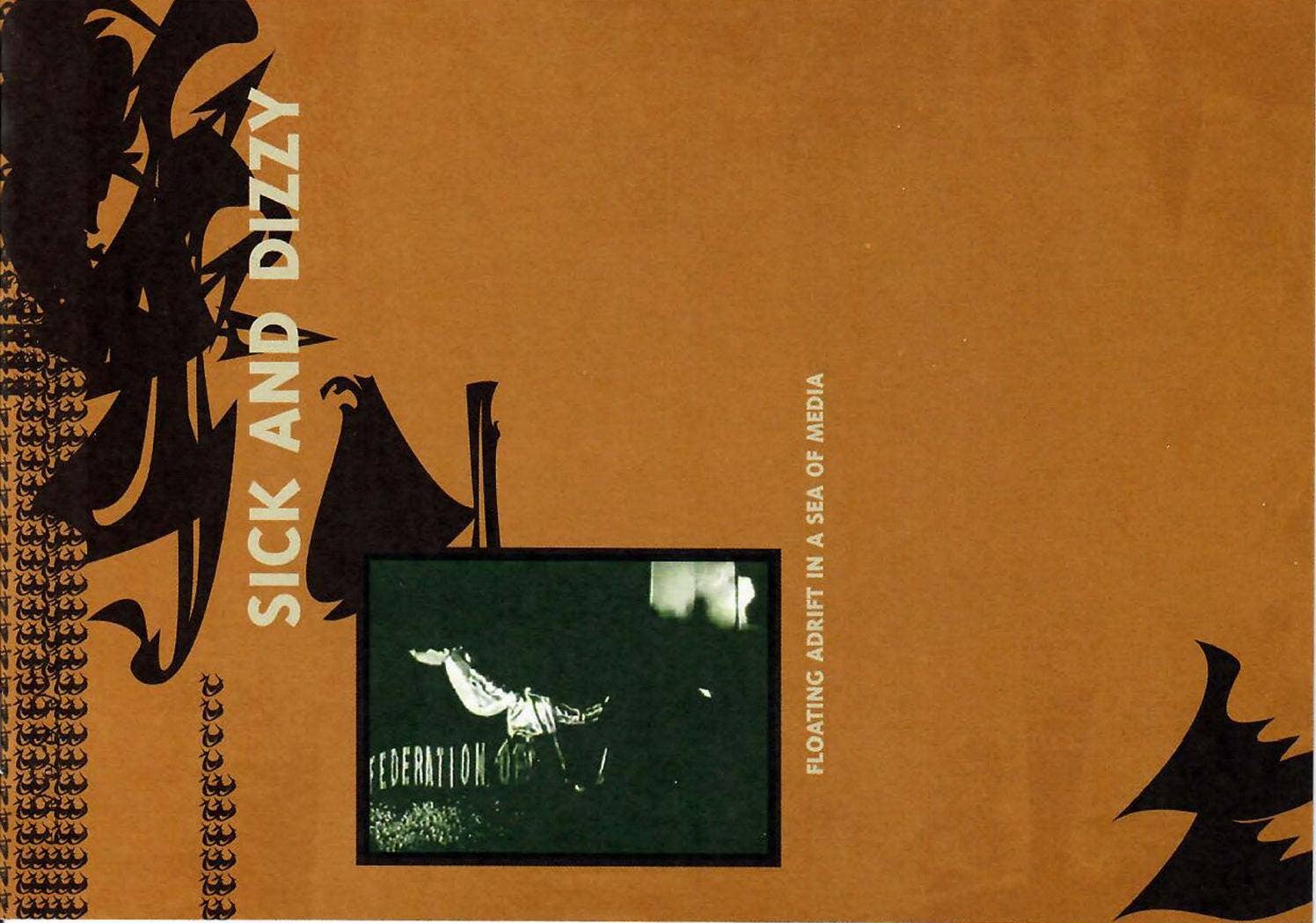 Sick and Dizzy: Floating Adrift in a Sea of Media 1999 by Queensland ...