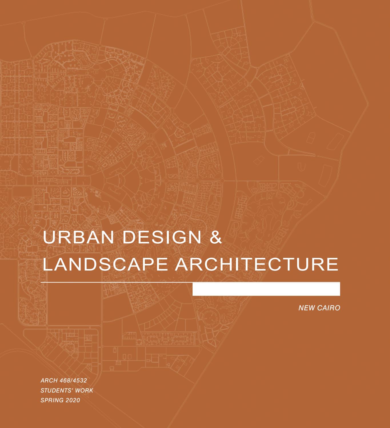 AUC I Urban Design & Landscape Architecture I Spring '20 I New Cairo by ...