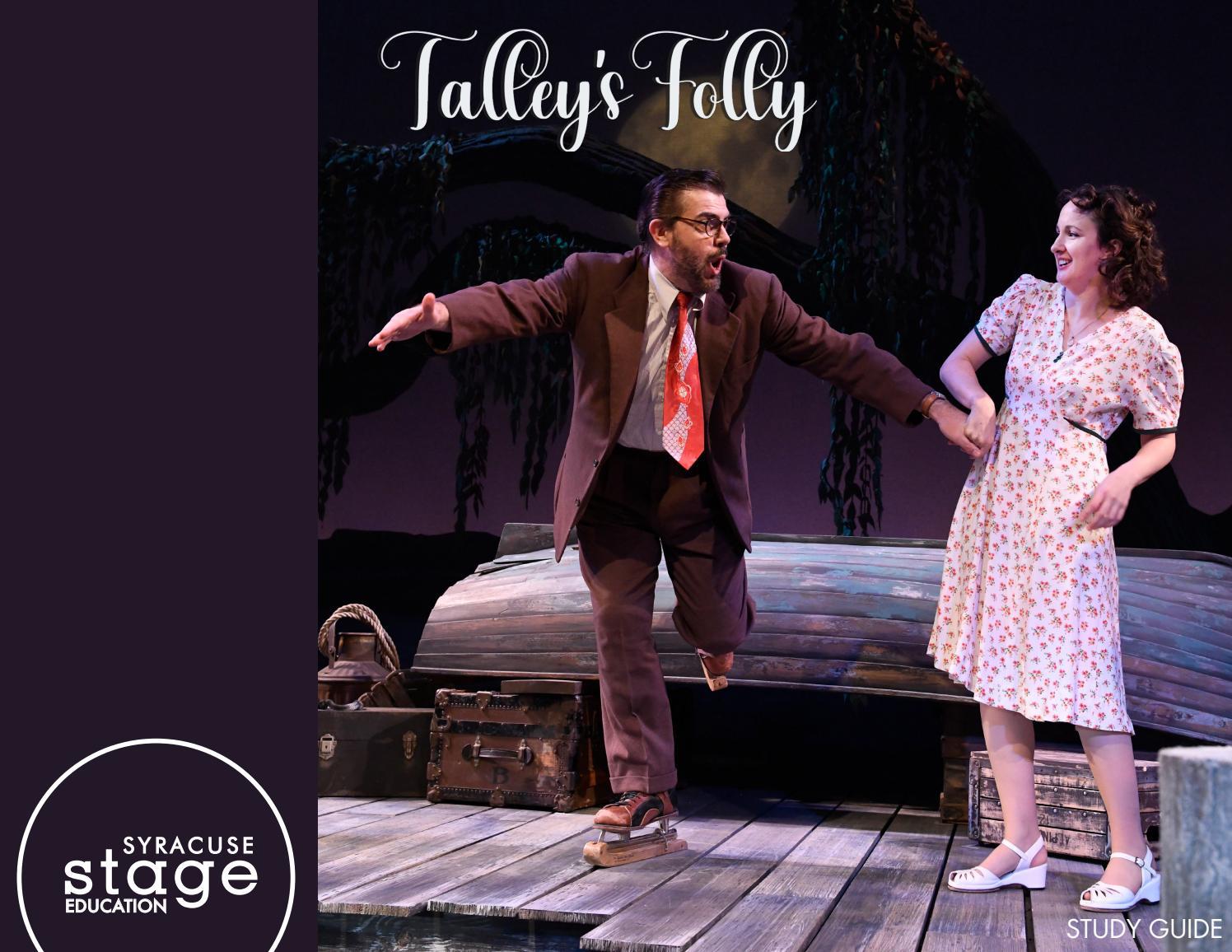 Talley's Folly Study Guide by Syracuse Stage - Issuu