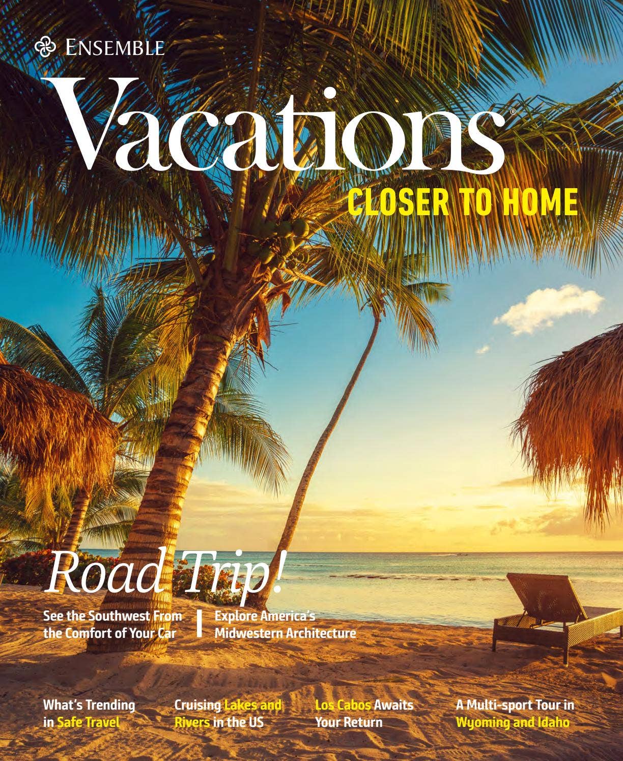 Ensemble Vacations Magazine by Ensemble Travel - Issuu
