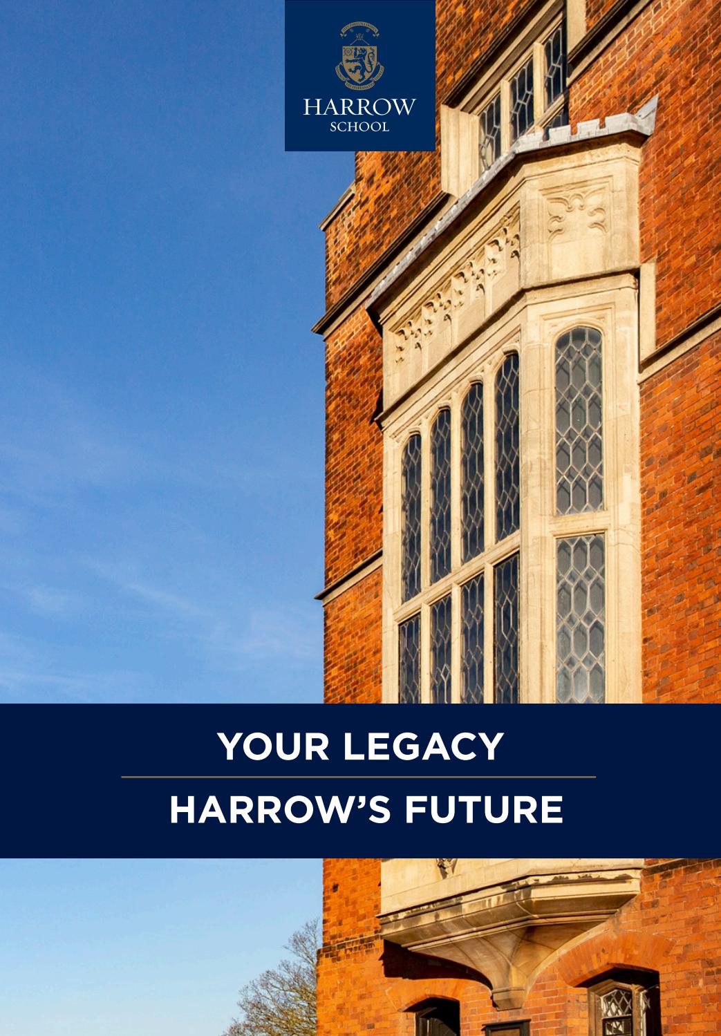 Your legacy - Harrow's future by Harrow School - Issuu