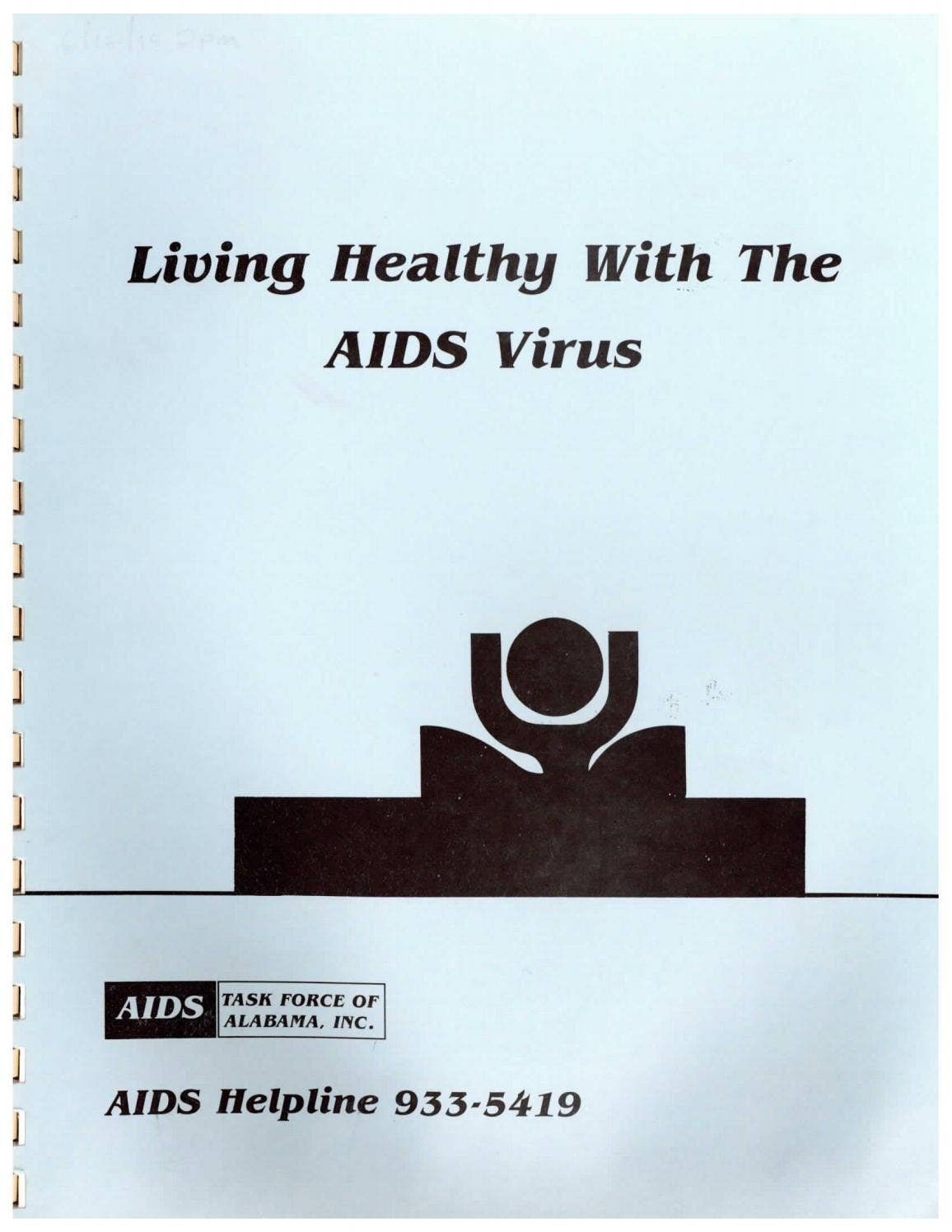 1990 Living Healthy with the AIDS Virus report by ...