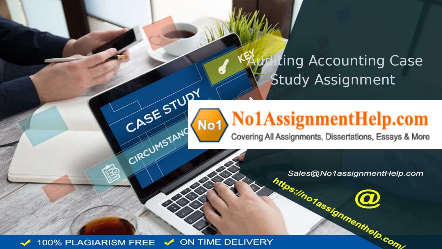 Auditing accounting case study assignment help by No1AssignmentHelp.Com ...