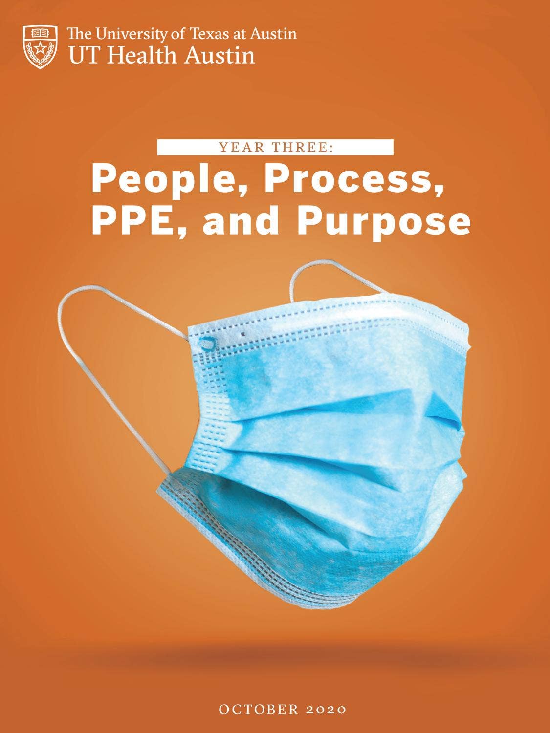 UT Health Austin, Year 3: People, Process, PPE, and Purpose by Dell ...