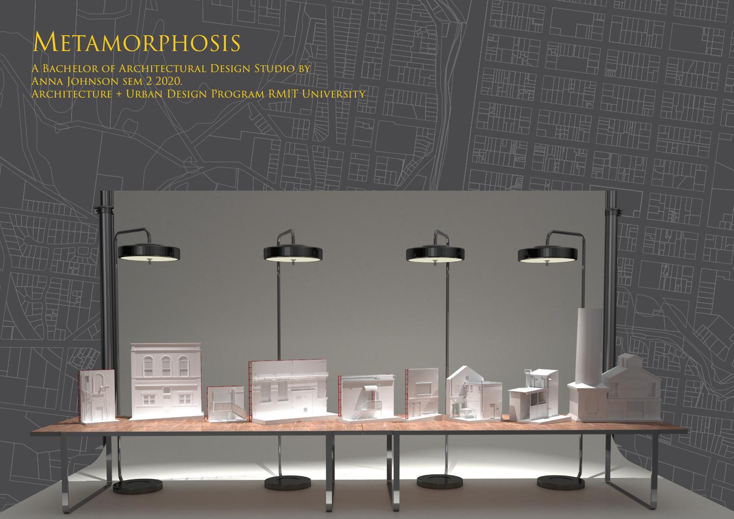 Metamorphosis - RMIT Architecture Bachelors Architecture Studio by RMIT ...