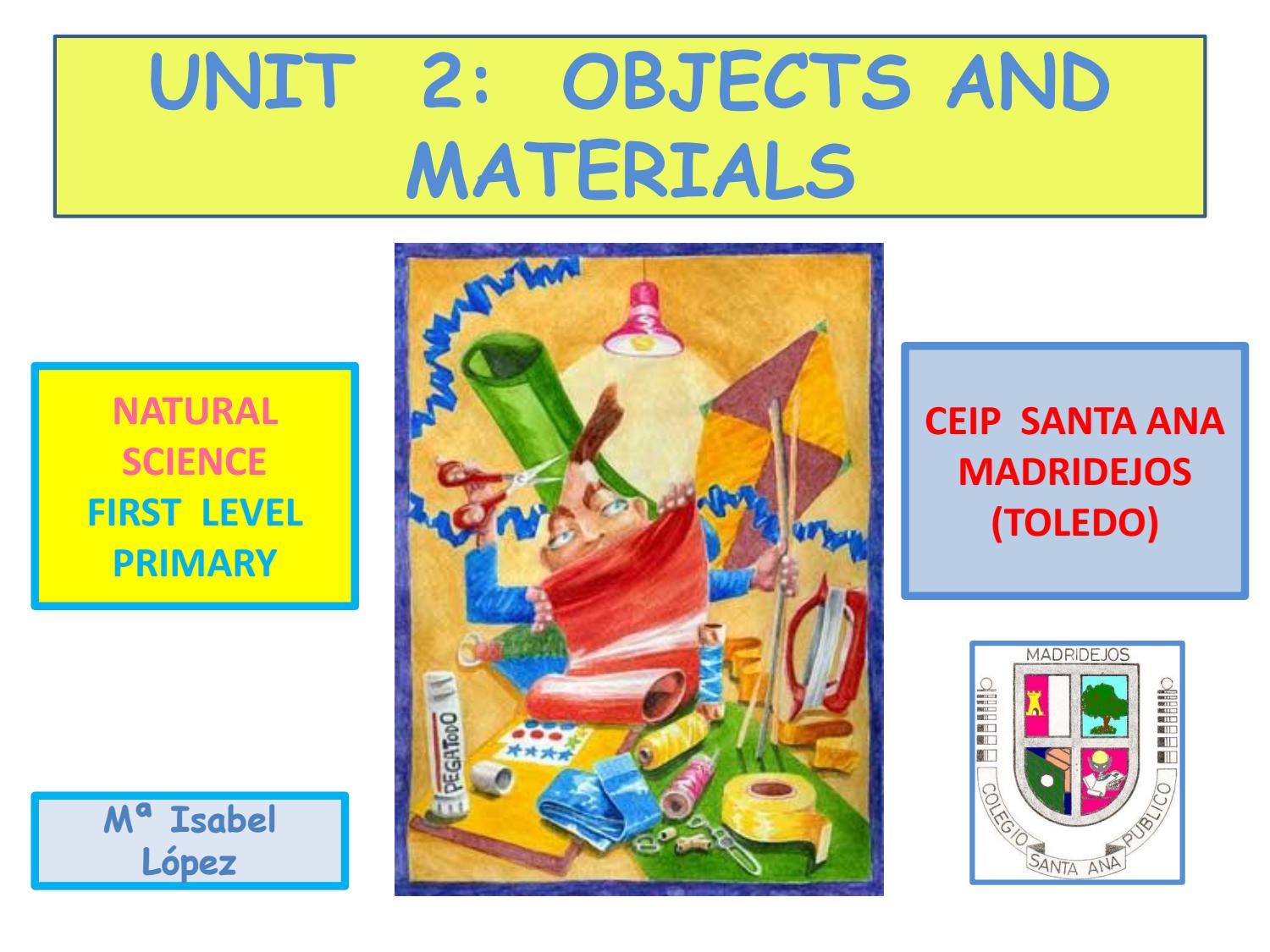 Unit 2 objects and materials by ILopezD - Issuu