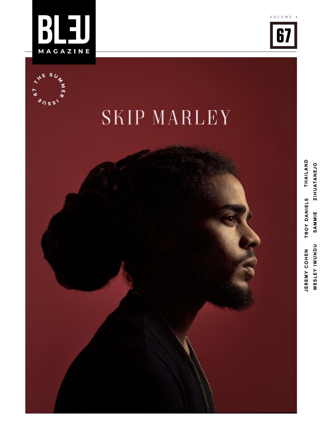Bleu Magazine #67 Skip Marley by Bleu Magazine - Issuu