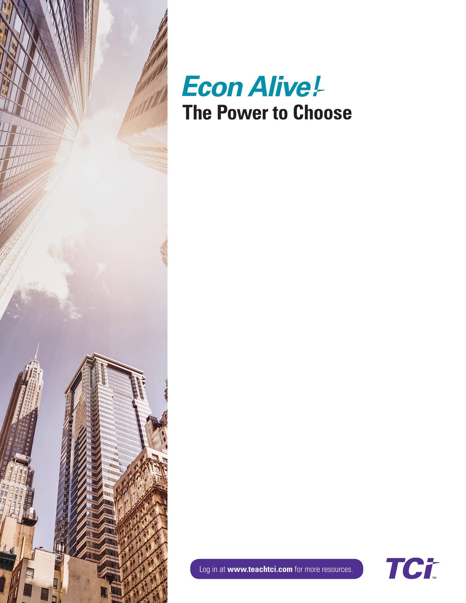Econ Alive! The Power to Choose Sample by Teachers' Curriculum ...