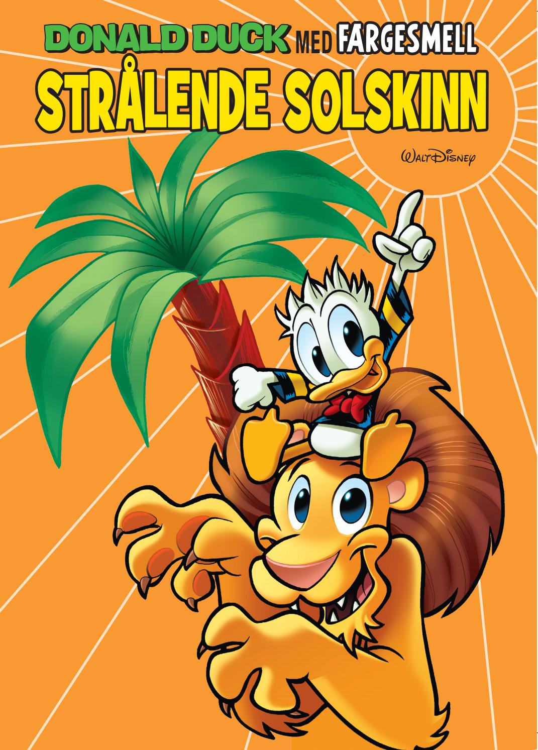 Donald Duck med fargesmell: Strålende solskinn by Egmont Norge - Issuu