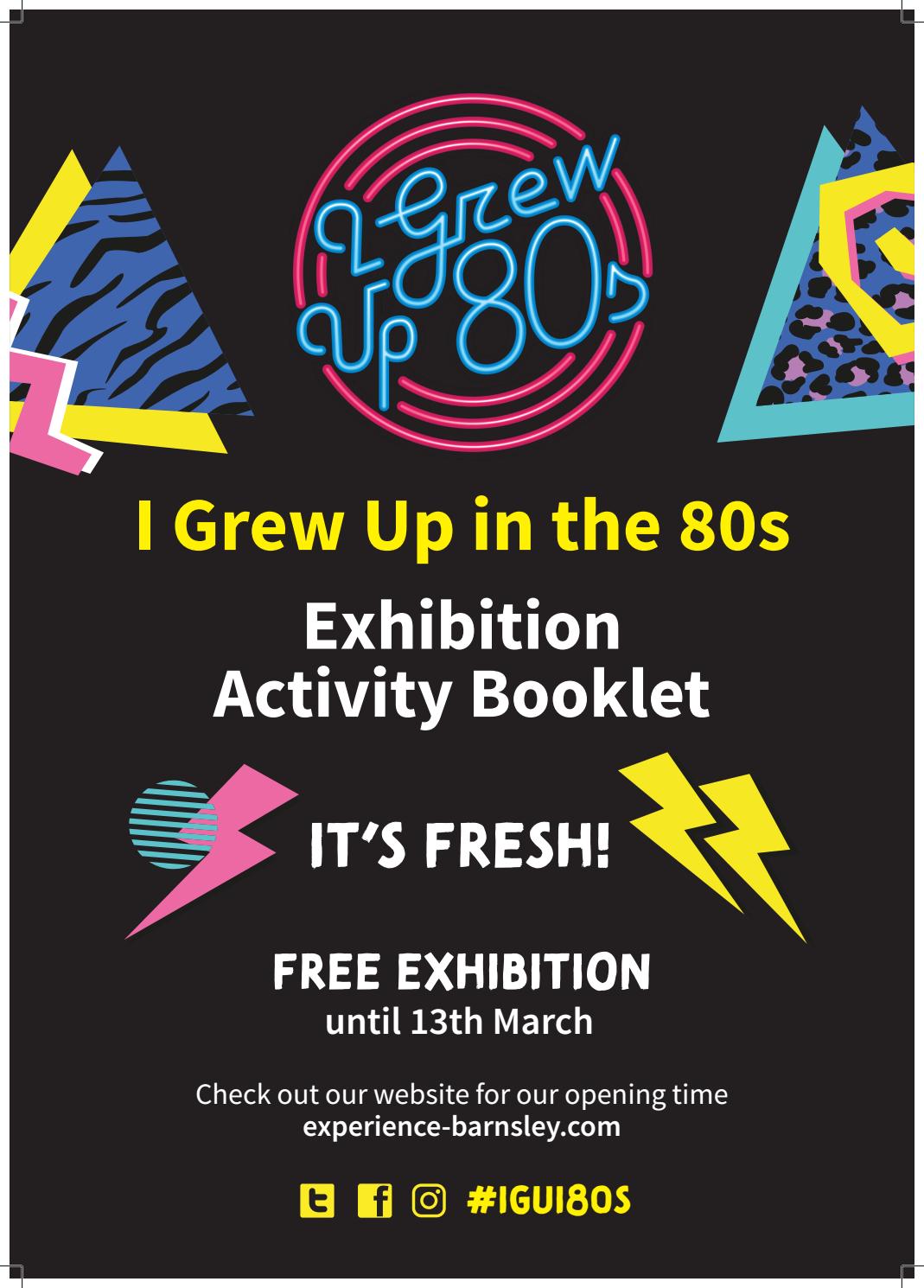 I Grew Up In The 80s activity booklet by Barnsley Museums - Issuu