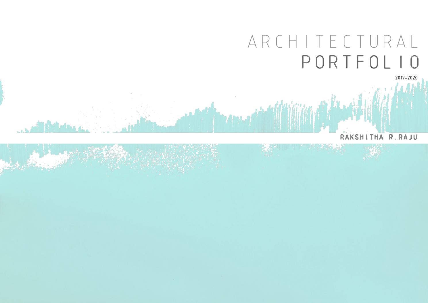 ARCHITECTURE PORTFOLIO_RAKSHITHA R.RAJU by RAKSHITHA R.RAJU - Issuu