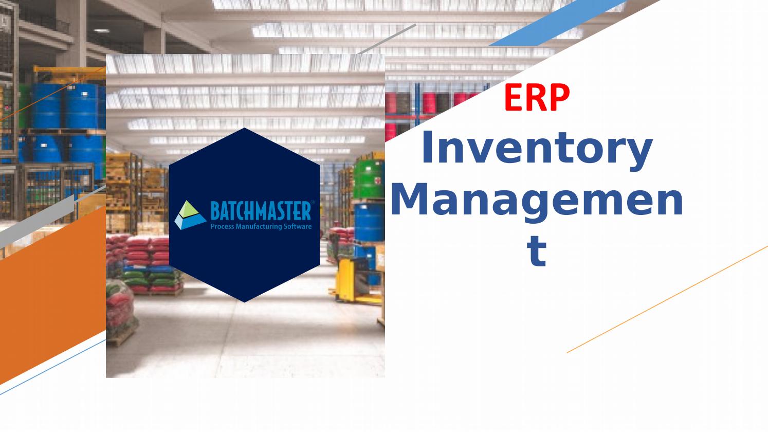 What is Inventory Management ERP? by BatchMaster Software - Issuu