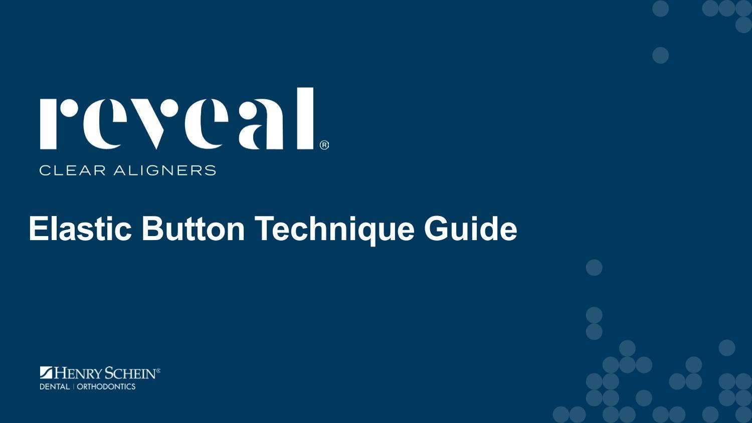 Reveal Clear Aligners - Elastic Button Technique Guide by HenryScheinUK ...