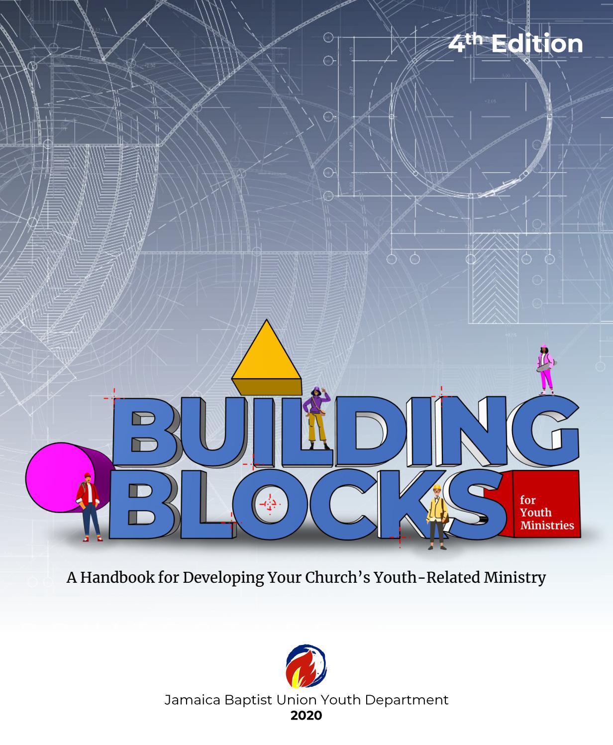 Building Blocks: A Handbook for Youth Ministries by JBU Youth - Issuu
