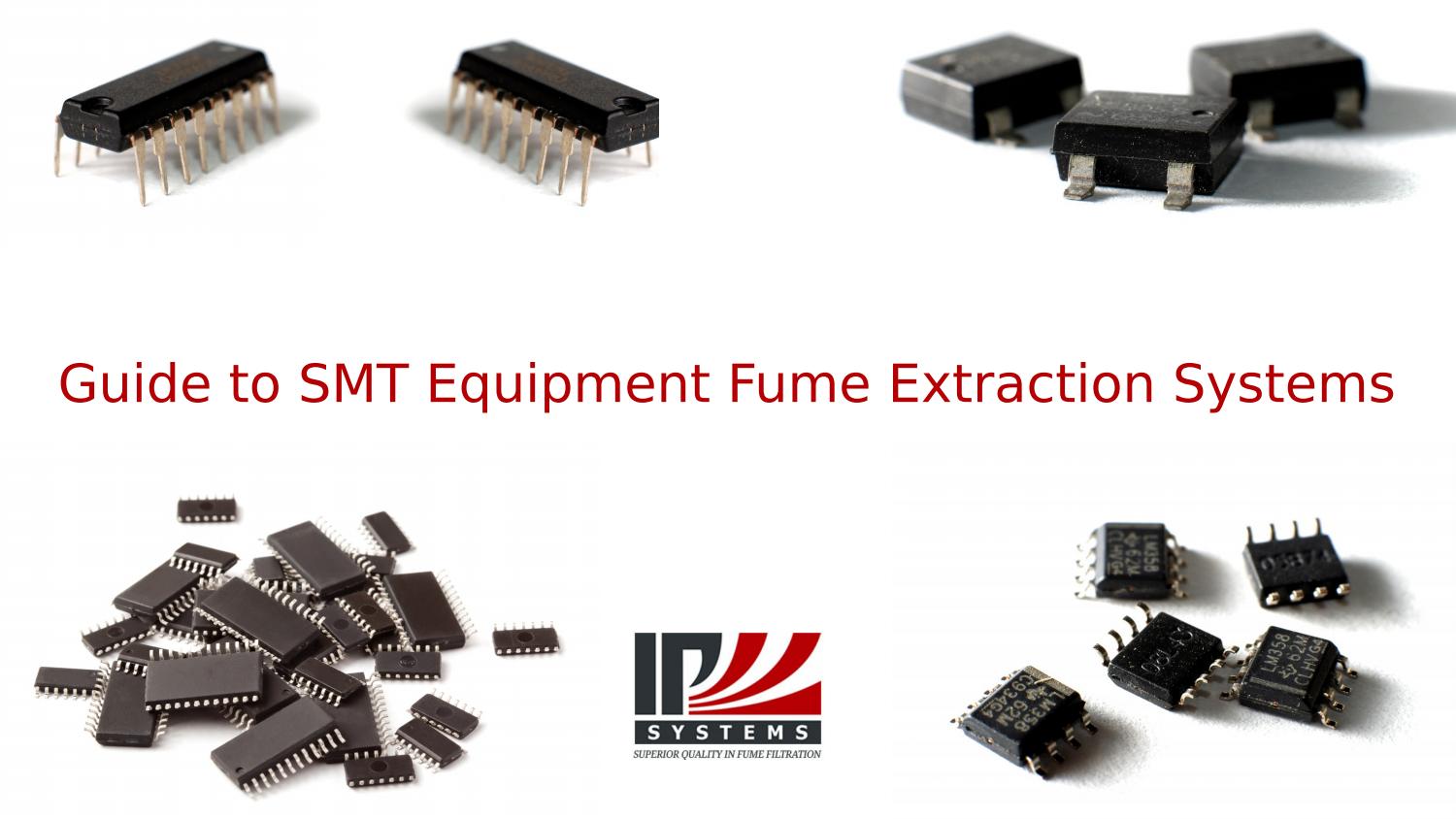 Guide to SMT Equipment Fume Extraction Systems by IP Systems, LLC - Issuu