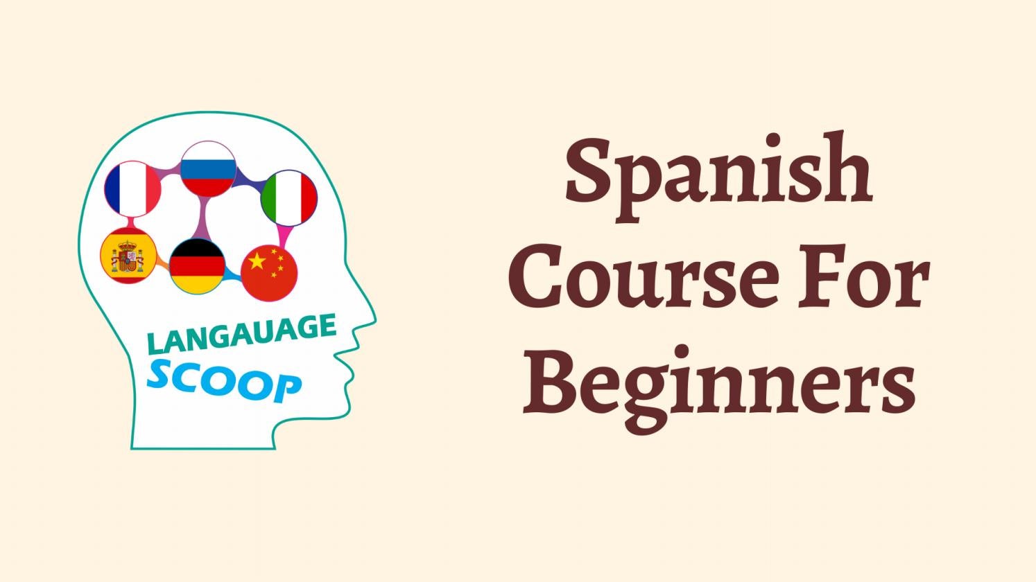 Spanish Course For Beginners - Language Scoop by languagescoop - Issuu