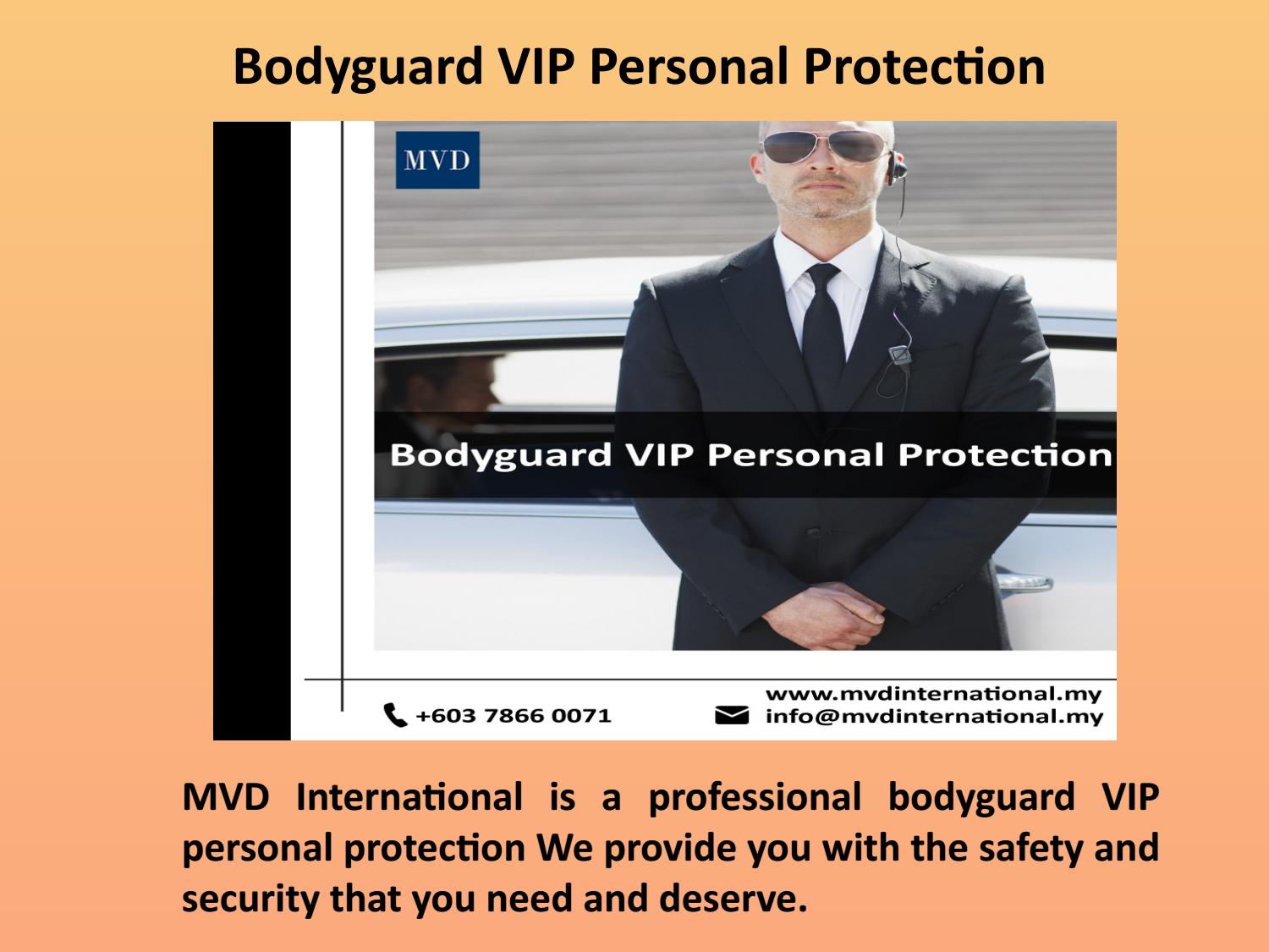 Bodyguard VIP Personal Protection by MVD International - Issuu