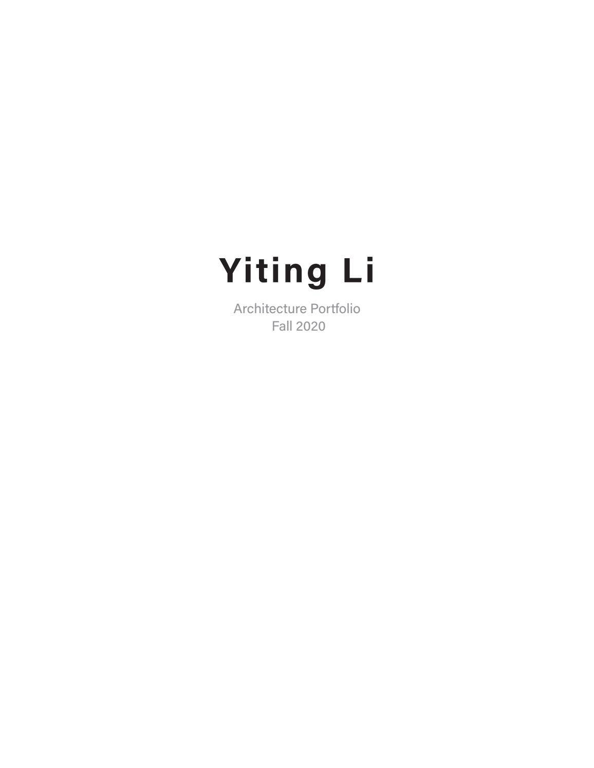 Yiting Li, Architecture Portfolio, Fall 2020 by Yiting Li - Issuu