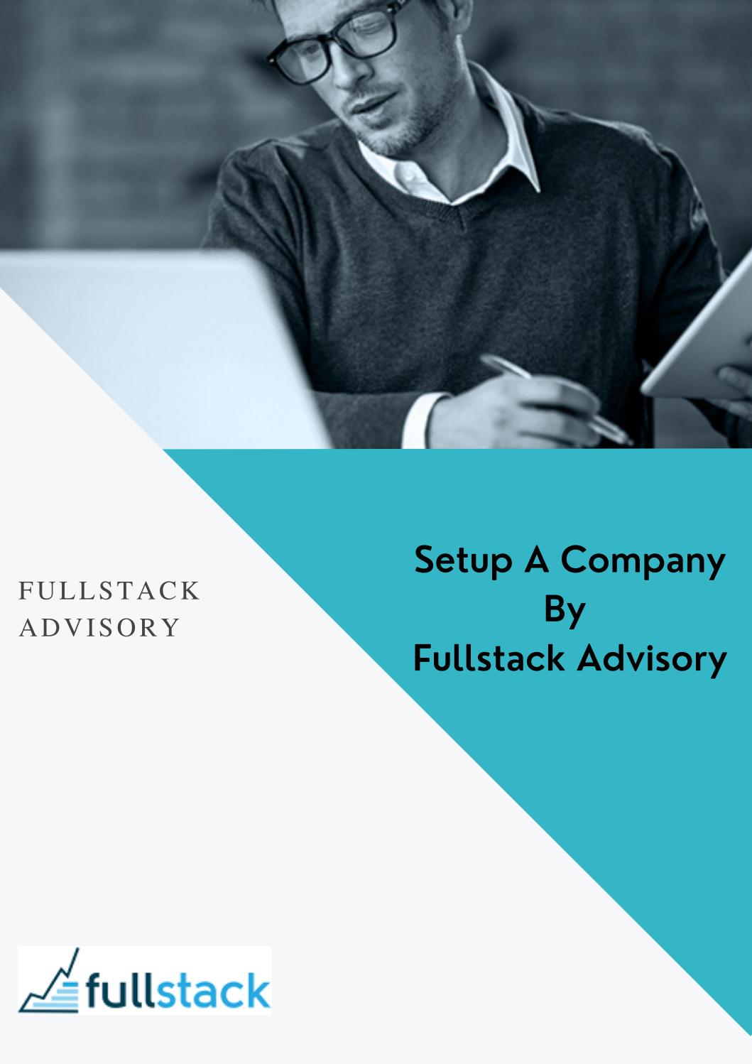 Setup A New Company By Fullstack Advisory by Fullstack - Issuu
