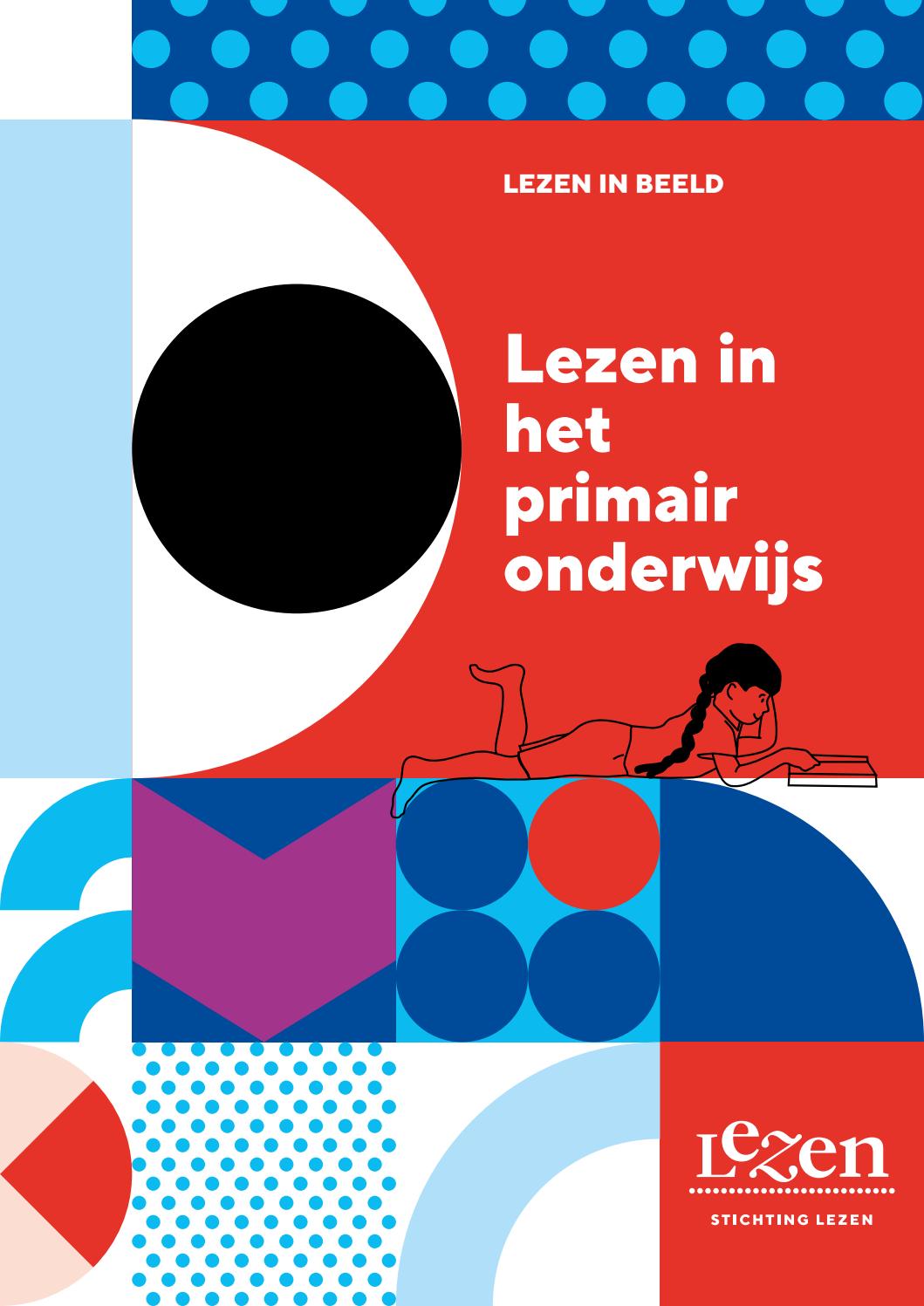 Lezen in beeld. Lezen in het primair onderwijs by Stichting Lezen - Issuu
