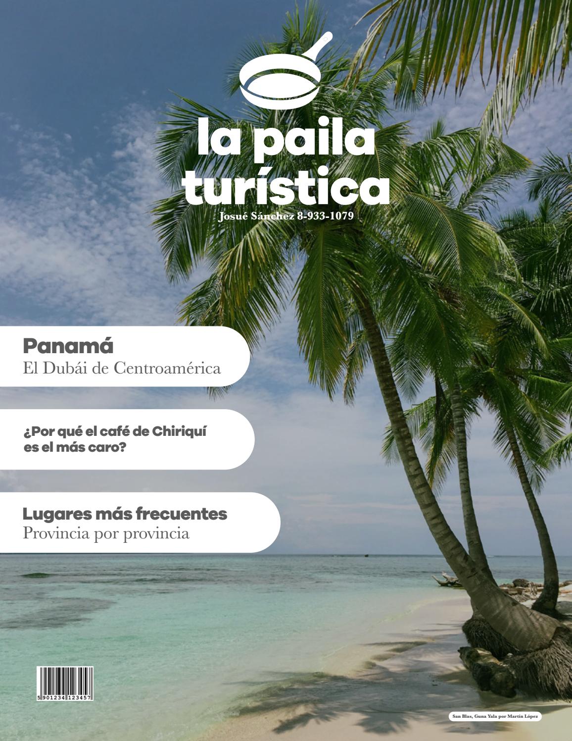 LA PAILA TURISTICA - JOSUÉ SÁNCHEZ 8-933-1079 by josueasb - Issuu