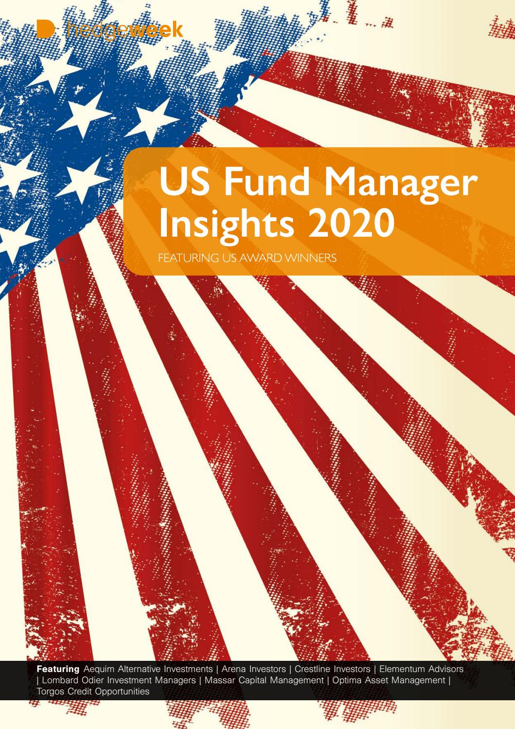 US Fund Manager Insights 2020 by globalfundmedia - Issuu