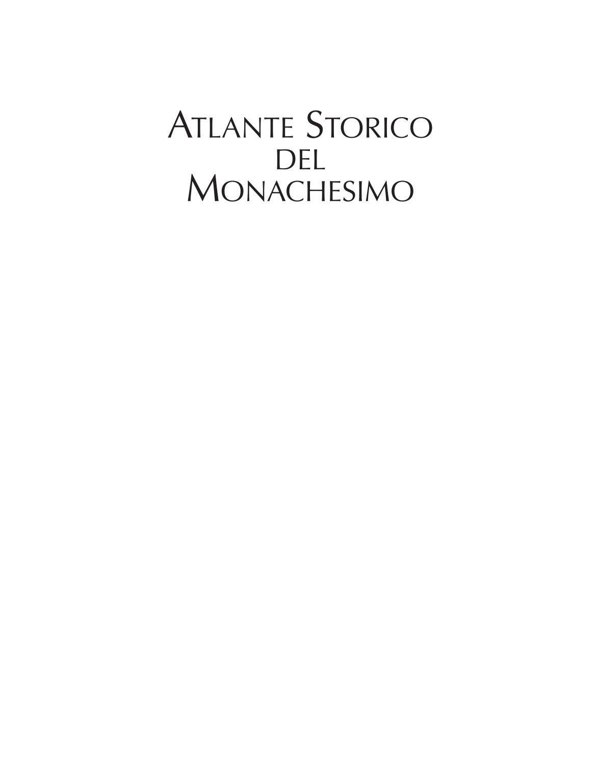 HISTORICAL ATLAS OF EASTERN AND WESTERN MONASTICISM by Jaca Book - Issuu