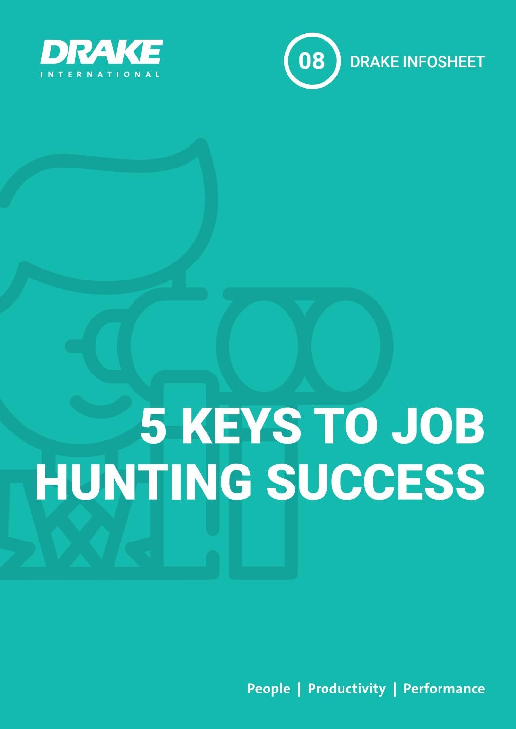 5 KEYS TO JOB HUNTING SUCCESS by DrakeANZ - Issuu