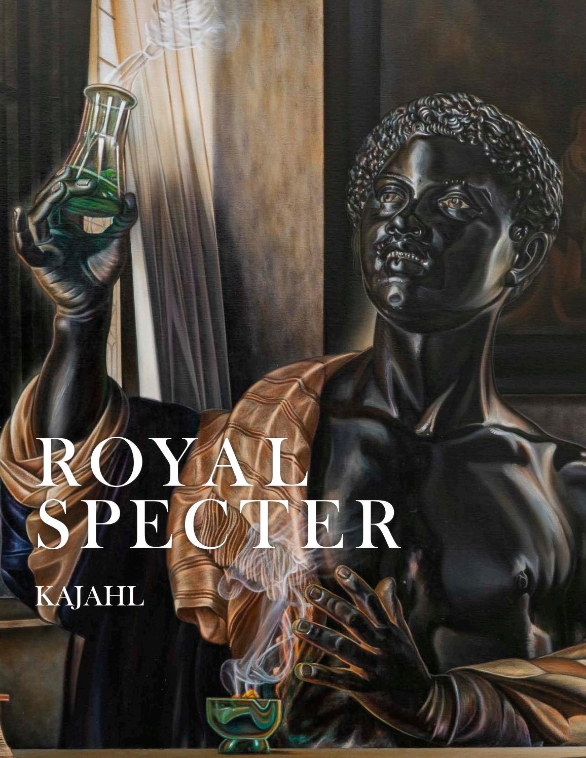 Kajahl: Royal Specter by Monique Meloche Gallery - Issuu