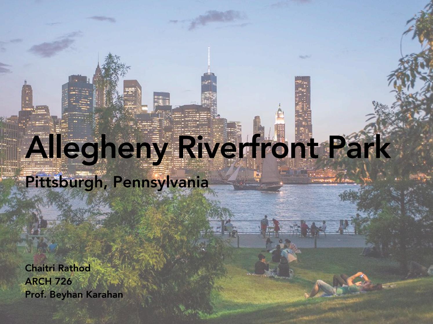 Allegheny Riverfront Park, Pittsburgh, USA by Chaitri Rathod - Issuu