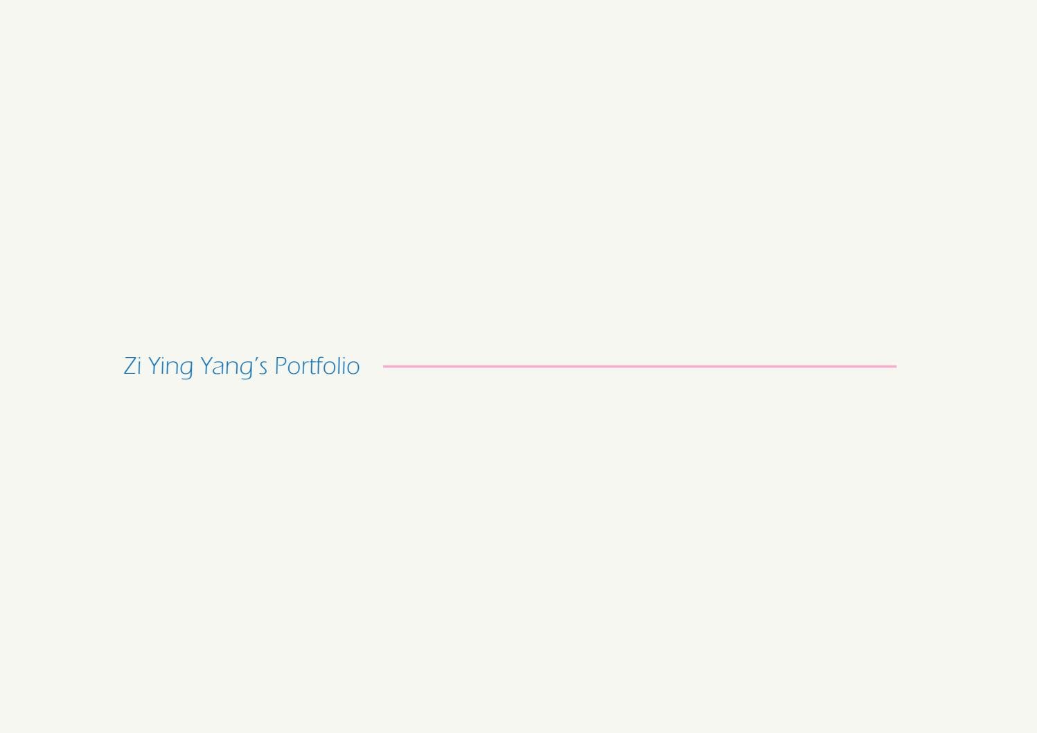 Zi Ying's Portfolio by Zi Ying Yang - Issuu